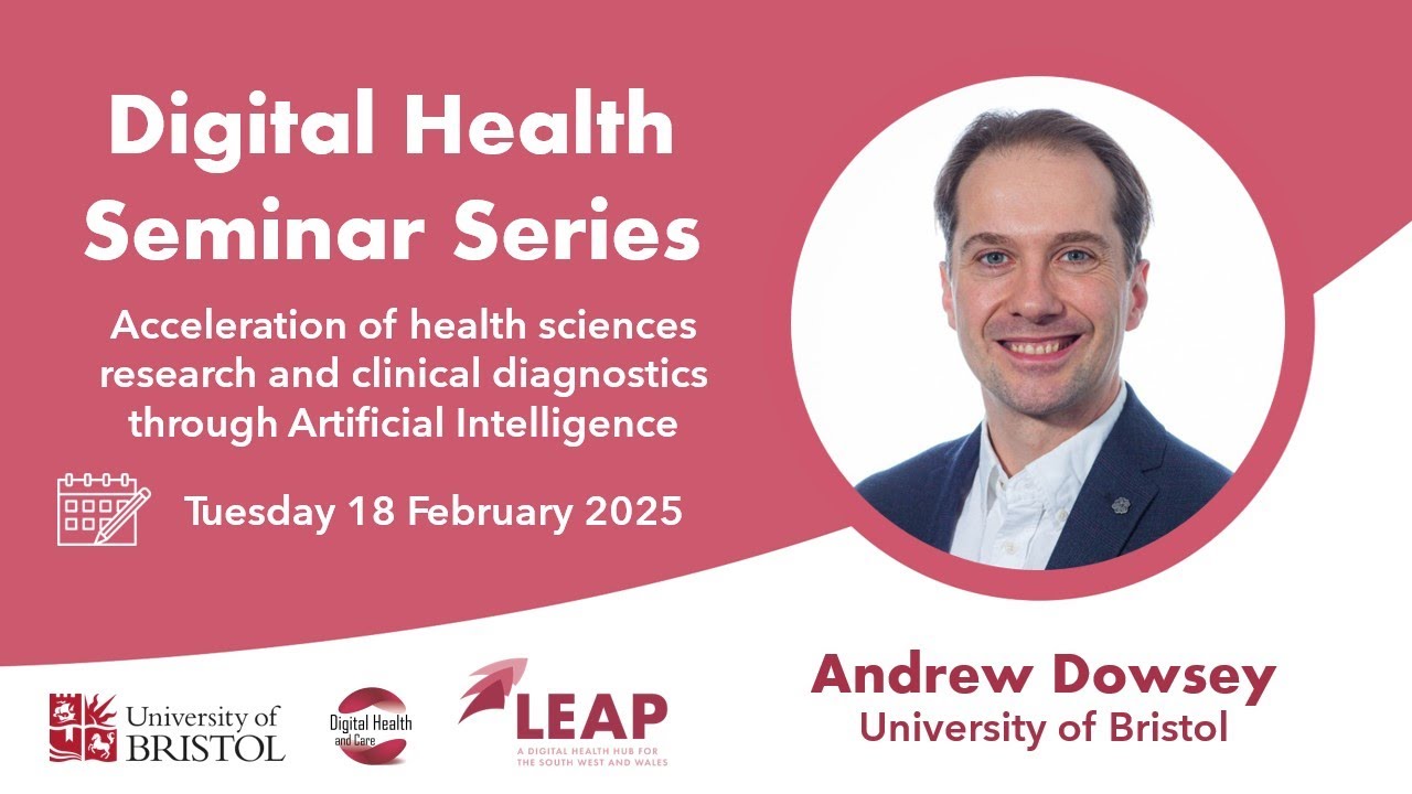 Digital Health Seminar Series: Andrew Dowsey, University of Bristol ...