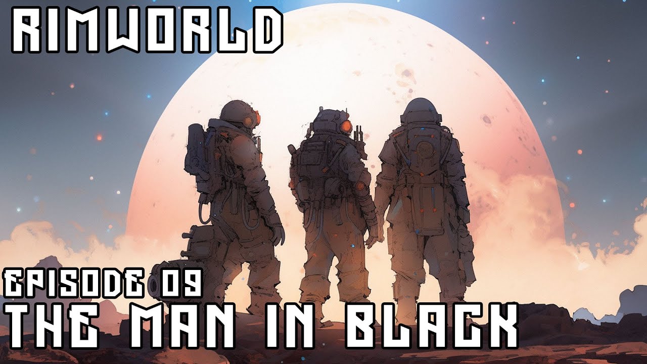 The Man in Black! - Rimworld, Episode 08 - #Rimword #scottdoggaming ...
