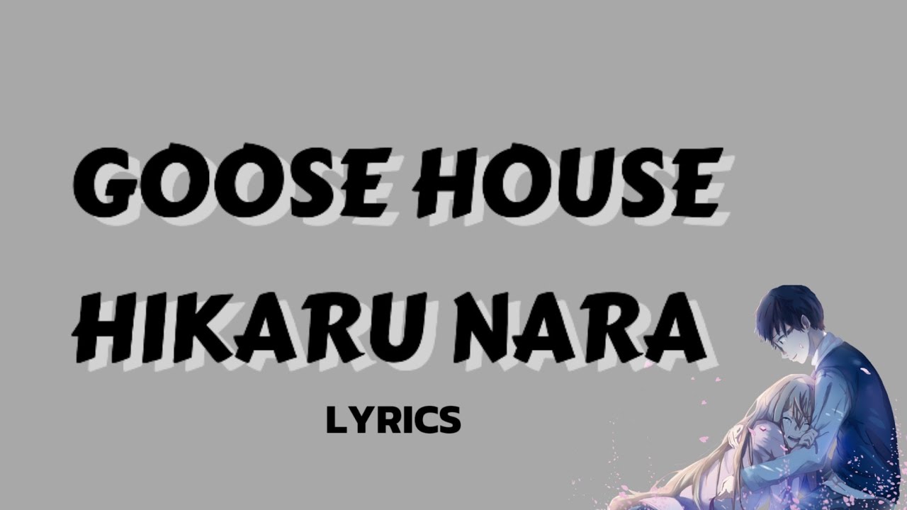 Lyrics Goose House - Hikaru Nara | ost anime Shigatsu Wa Kimi No Uso ...