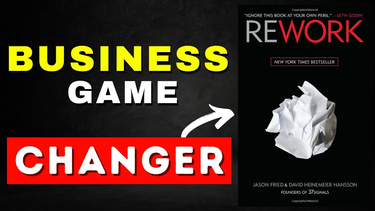 "Rework Book" Book Summary (Rethinking Business Success) - YouTube