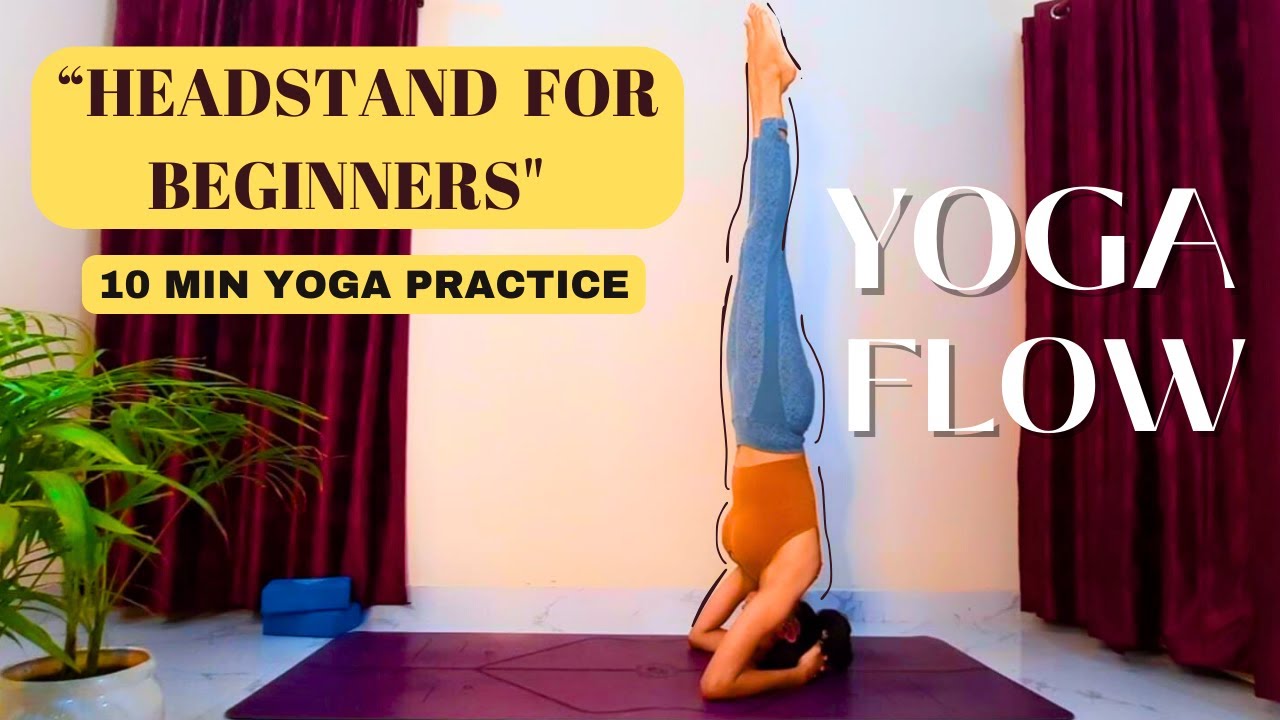 Sirsasana for Beginners: Step-by-Step Guide to Master the Headstand | Yoga Pose Tutorial| # ...