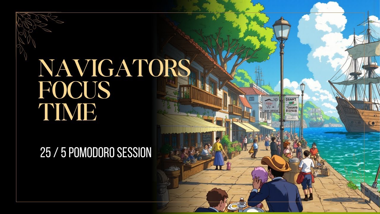 🚢 Navigator's Focus Time | Pomodoro 25/5 | Study & Work with Pirate Ambience ☠️📖 - YouTube