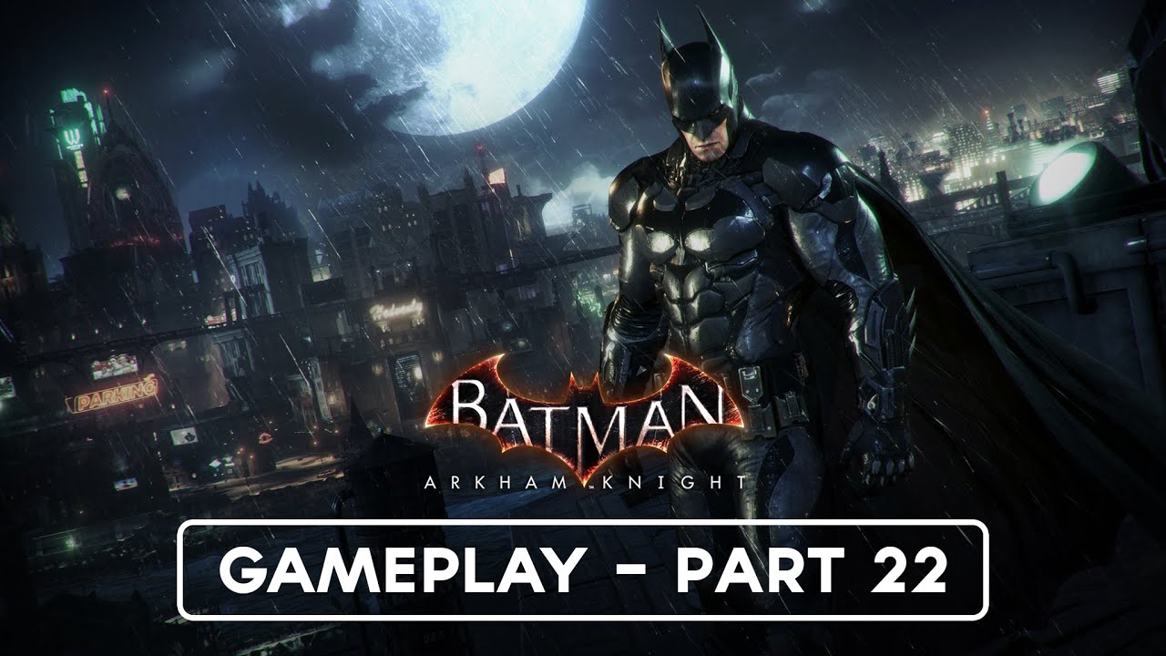Batman: Arkham Knight [Part 22] Cleaning up Gotham / Deathstoke Battle ...