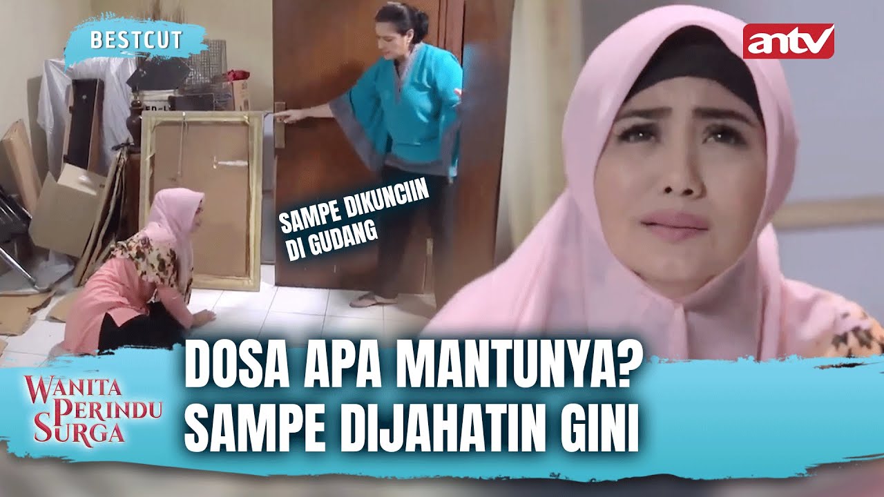 Belum Jadi Istri, Udah Berani Ngatur2 | BestCut Wanita Perindu Surga ...
