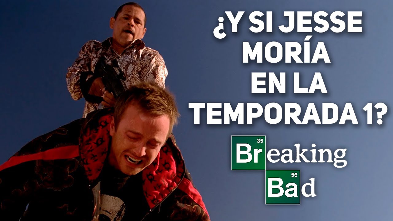 ¿Y Si Jesse Moría en la Temporada 1? Breaking Bad - YouTube