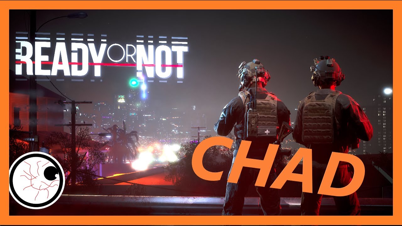 CHAD 🎮 - READY OR NOT [1080p/60fps] #059 - YouTube
