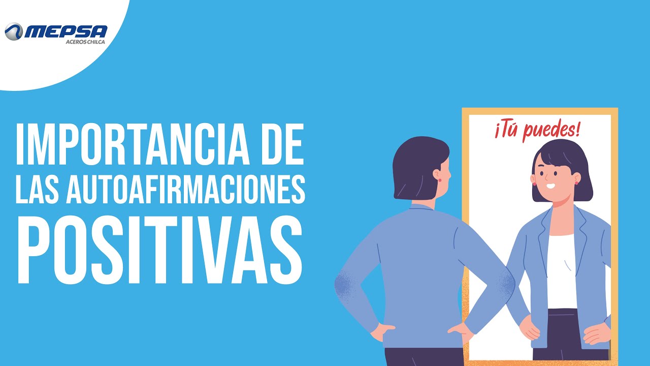 La importancia de las autoafirmaciones positivas - YouTube