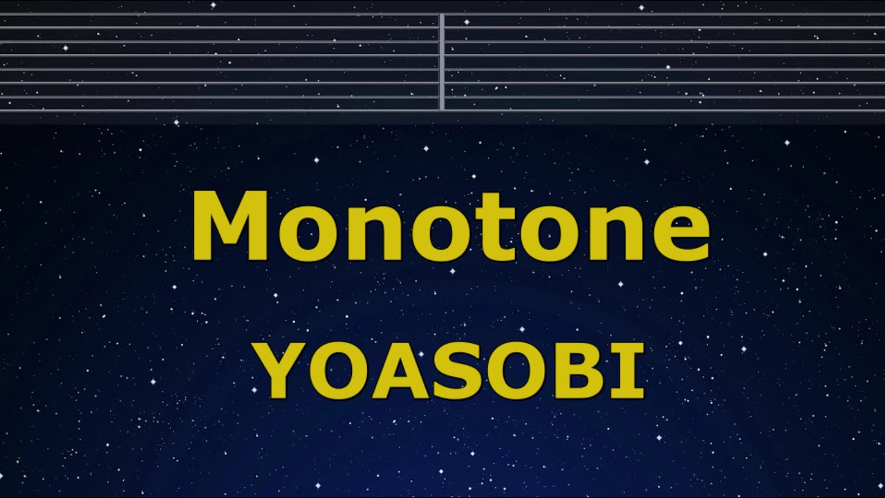 Karaoke♬ Monotone - YOASOBI 【No Guide Melody】 Instrumental, Lyric ...