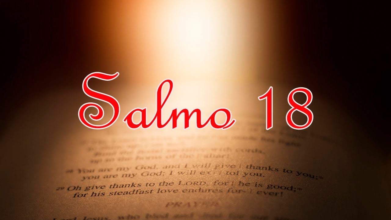 SALMO 18 Seu som ressoa e se espalha em toda a terra! - YouTube