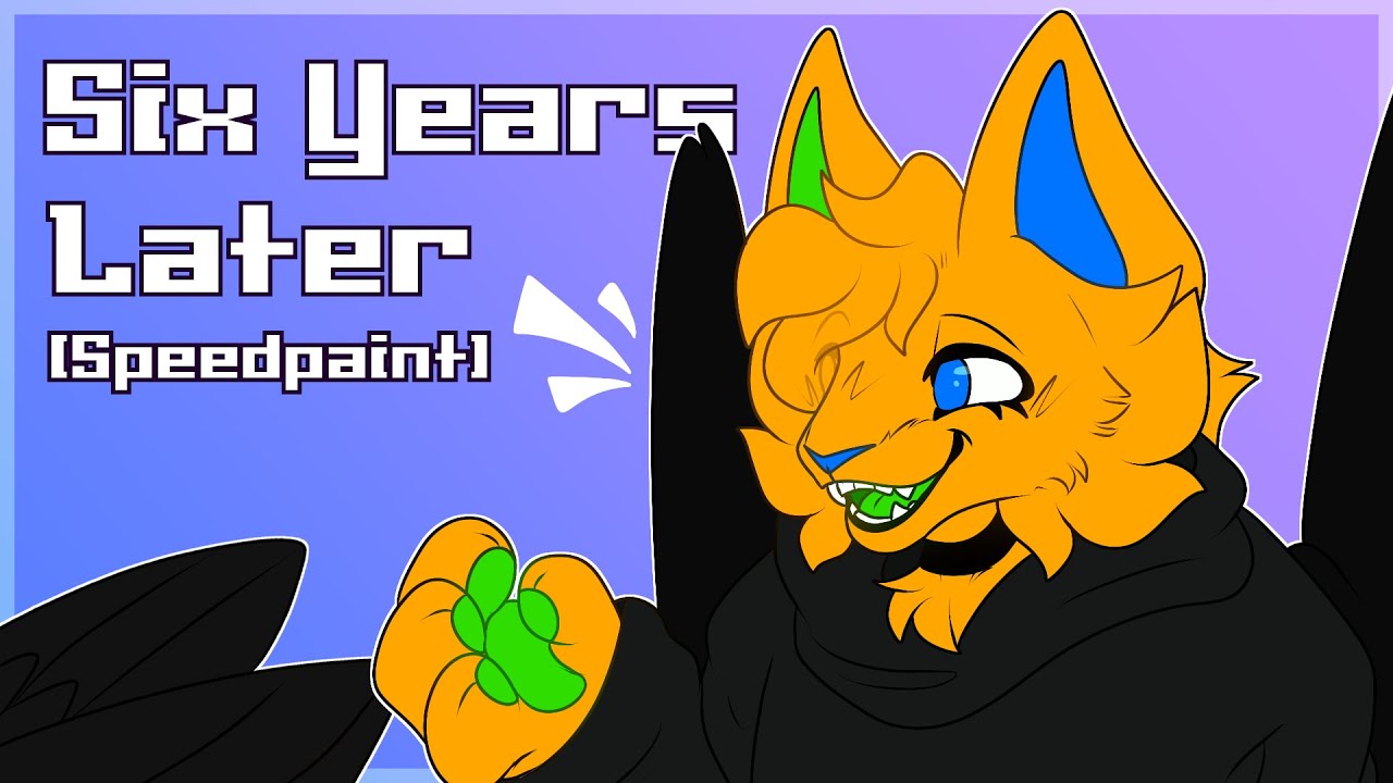 Six Years Later [Speedpaint] - YouTube