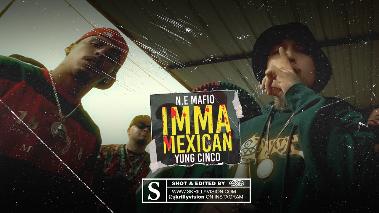 N.E Mafio x Yung Cinco - I'm A Mexican (Music Video) - YouTube