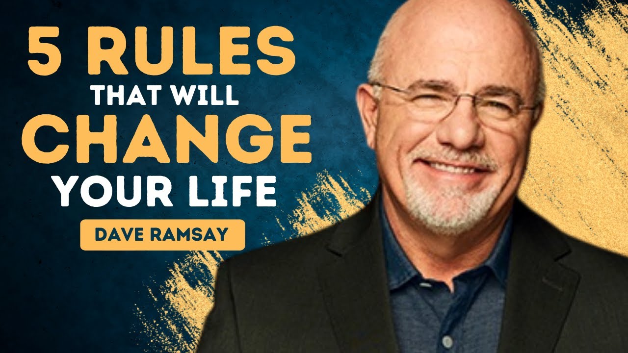 Dave Ramsey Advice On The 5 Most Important Rules In Life YouTube Dave Ramsey Advice On The 5 Most Important Rules In Life YouTube
