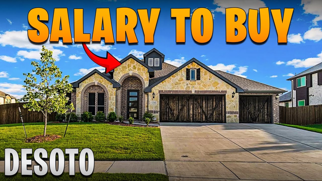 Salary Needed to buy a home in DeSoto Texas | Moving to DeSoto TX - YouTube