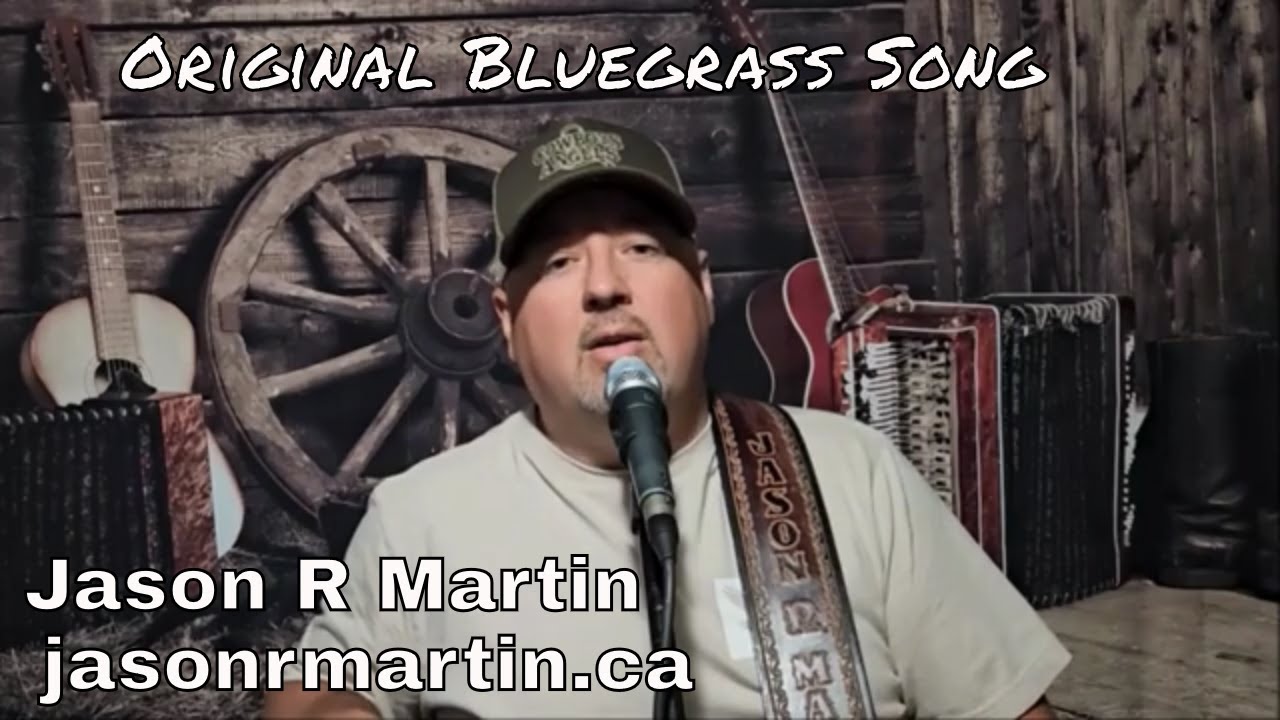 Jason R Martin - Needle In A Haystack Original Bluegrass Song Country ...