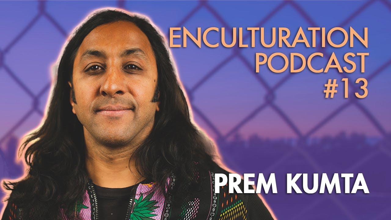 Prem Kumta: Psychedelics, Ancient Tecnhologies, Indigenous Lineages ...