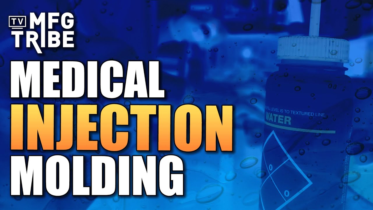 Medical Injection Molding - MFG Tribe TV - S1E6 | Liquid Silicone ...