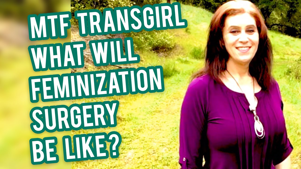 MTF transgender woman - What will surgery be like? - YouTube