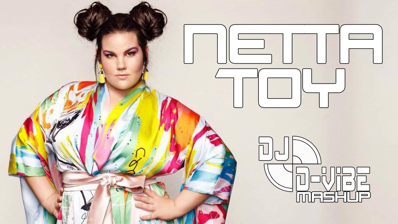 Netta - TOY | D-VIBE Best Mashup | נטע - טוי - YouTube
