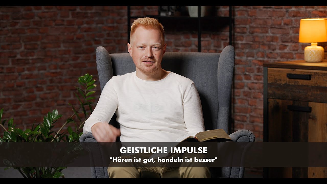 51. Hören ist gut, handeln ist besser. Geistliche Impulse. Alwin Binefeld - YouTube