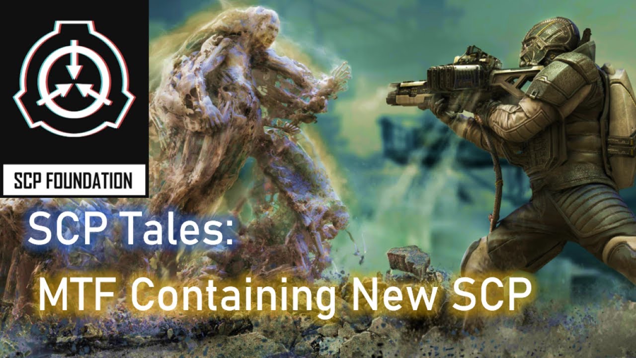SCP-GOC Tales : MTF Containing New SCP - YouTube