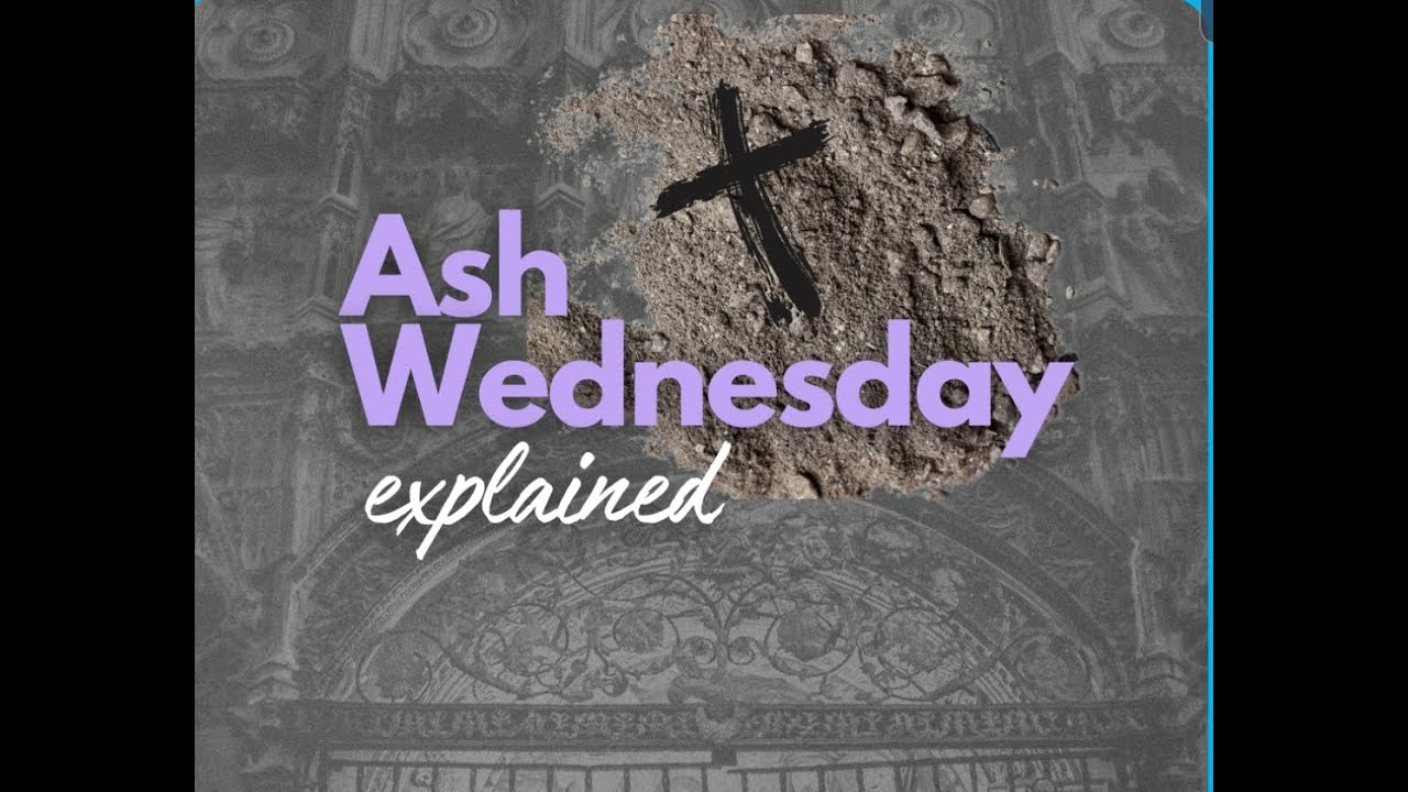Ash Wednesday Explained: Facts Every Catholic Should Know About the ...