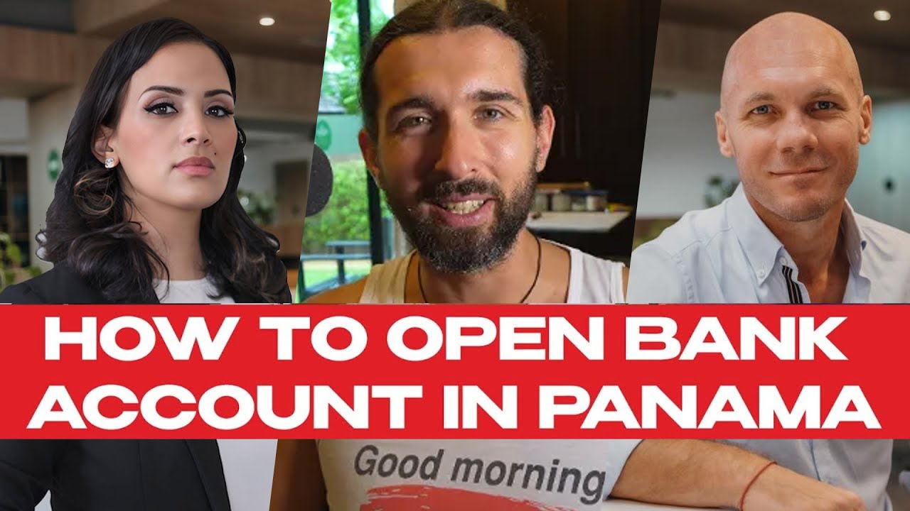 How To Open A Bank Account In Panama - Navigate the Process with Ease ...