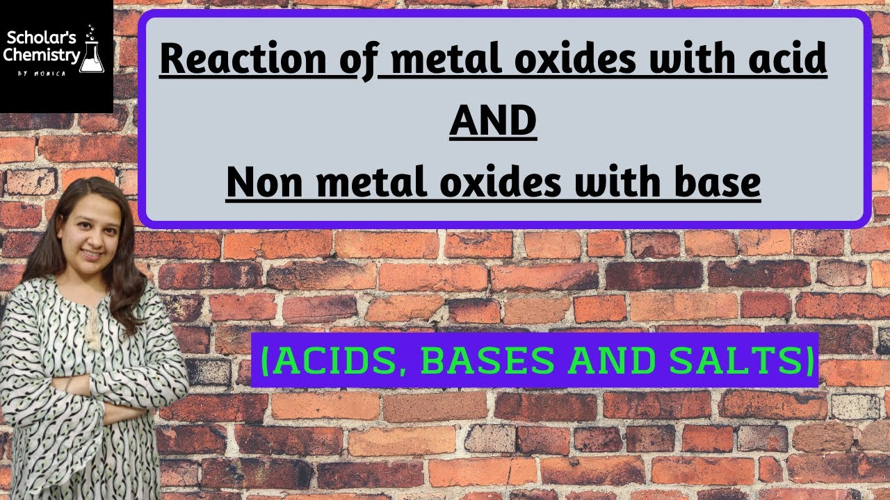 REACTION OF METAL AND NON METAL OXIDES WITH ACID AND BASE || ACIDS ...