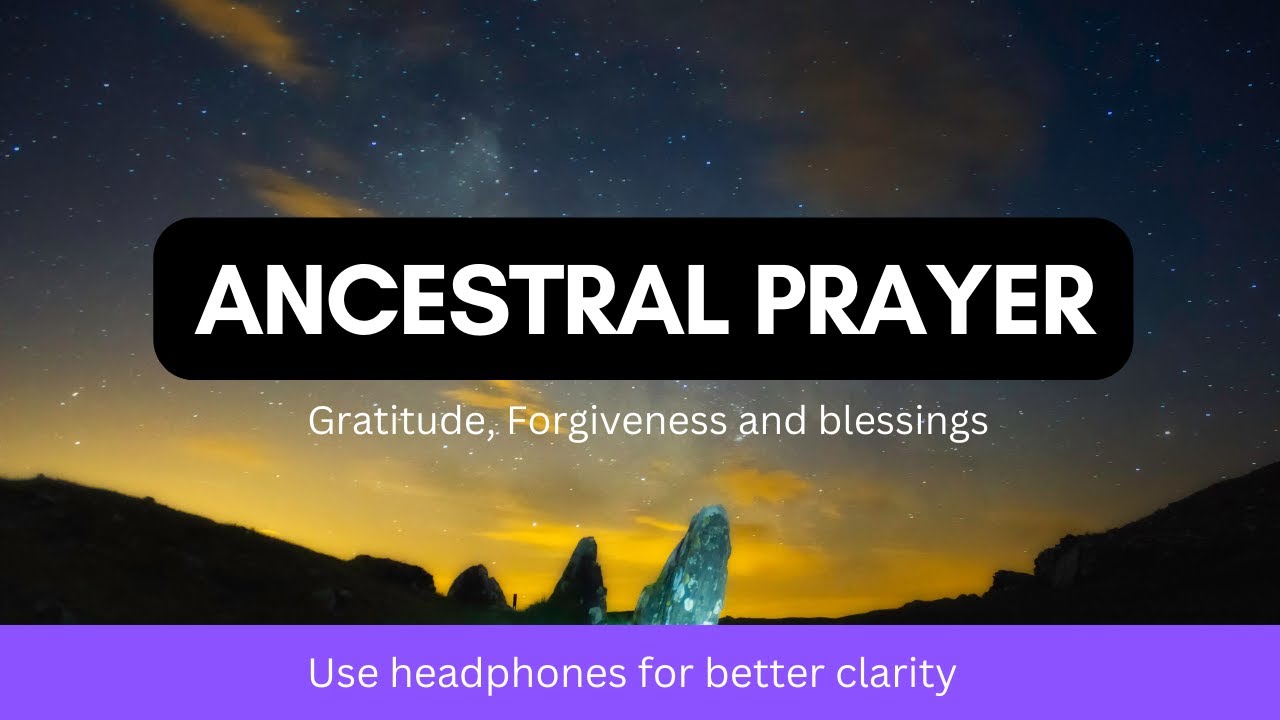 A Sacred Ancestral Prayer (पूर्वजों की मुक्ति, शांति, ख़ुशी के लिए ...