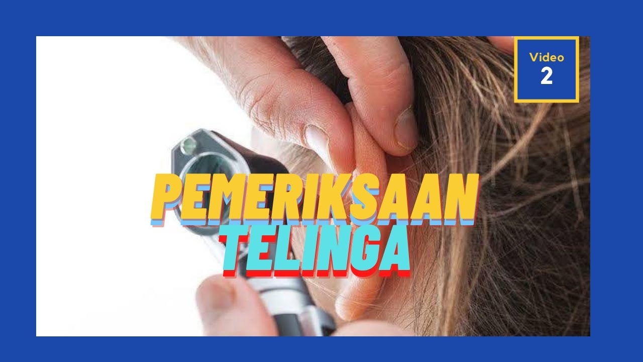 Pemeriksaan Telinga - YouTube