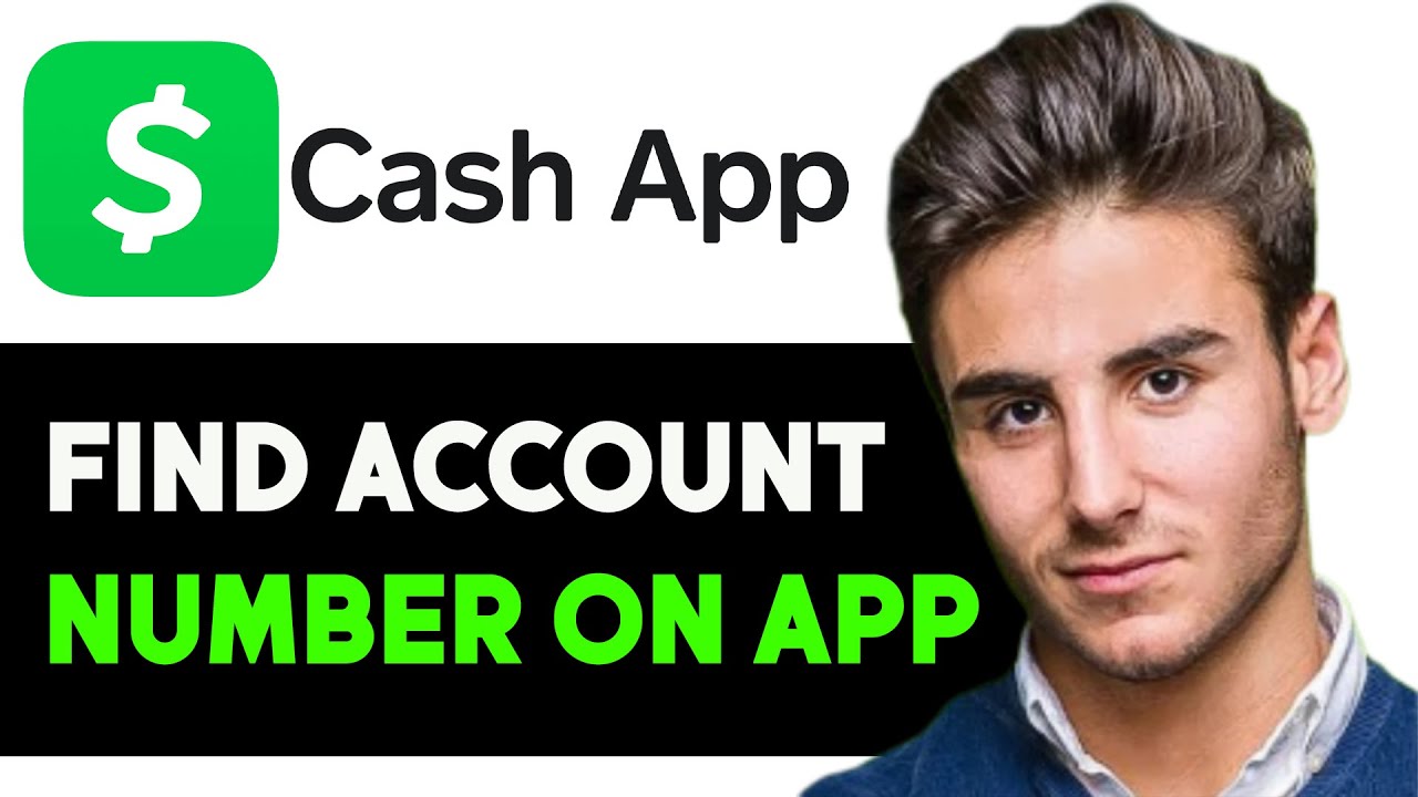 HOW TO FIND ACCOUNT NUMBER ON CASH APP 2025! (FULL GUIDE) - YouTube