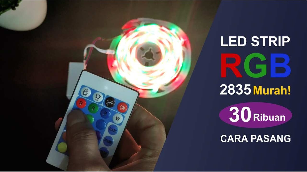 CARA PASANG LAMPU LED STRIP RGB 2835 - LED RGB MURAH - YouTube