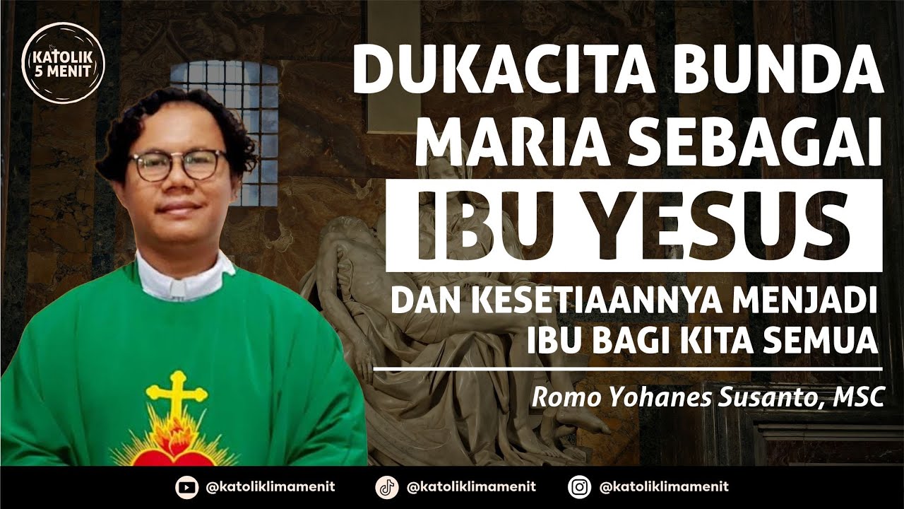 Romo Aba, MSC: Dukacita Bunda Maria sebagai Ibu Yesus dan kesetiaannya ...