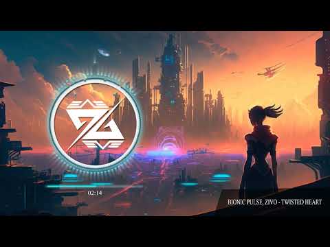 PSY-TRANCE ◍ Bionic Pulse, Zivo - Twisted Heart