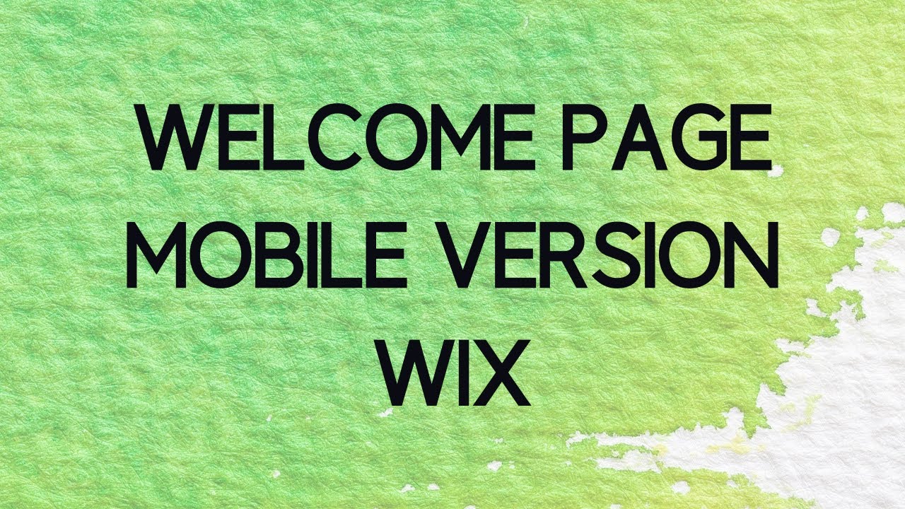 How to Set a Welcome Screen for your Wix Mobile Website Version - YouTube