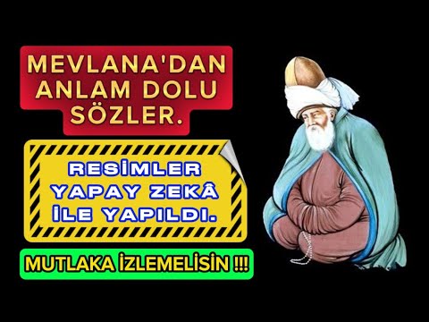 MEVLANA'DAN ANLAM DOLU SÖZLER. RESİMLER YAPAY ZEKÂ İLE YAPILDI. #mevlana #motivasyon #sözler #şiir