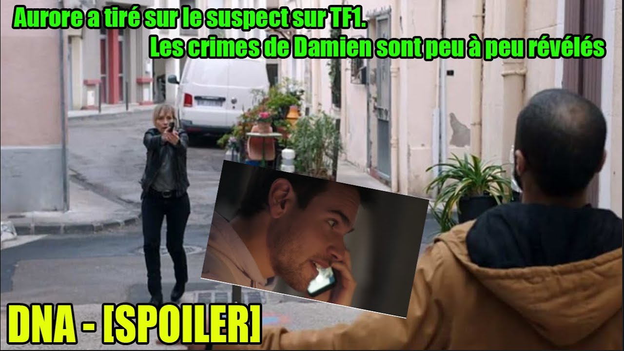 DNA - [SPOILER] - Aurore a tiré sur le suspect sur TF1. Les crimes de ...