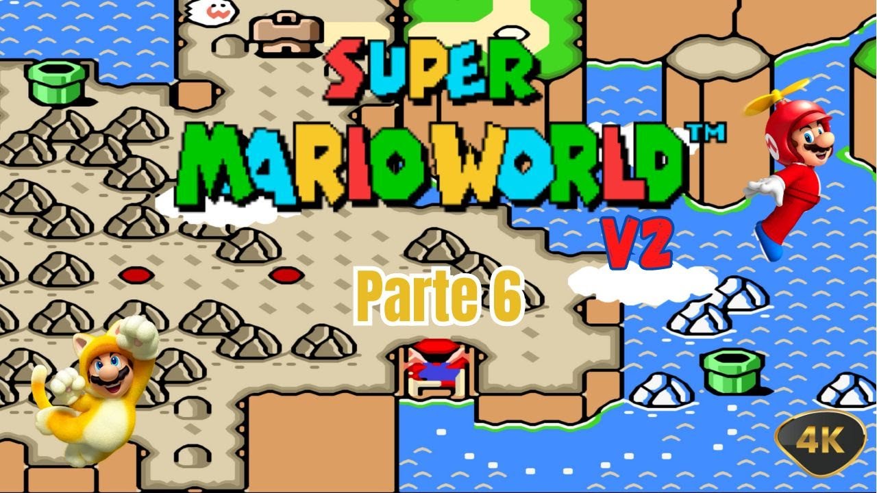 Super Mario World V2 parte 6 - YouTube