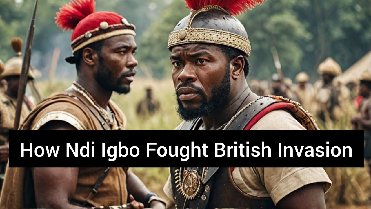 How Ndi Igbo Fought British Invasion In 1884 (Igbo History) - YouTube