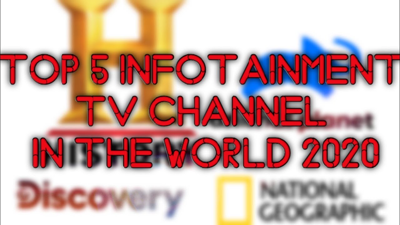 Top 5 Infotainment Tv Channel In The World (2020) | Infotainment ...