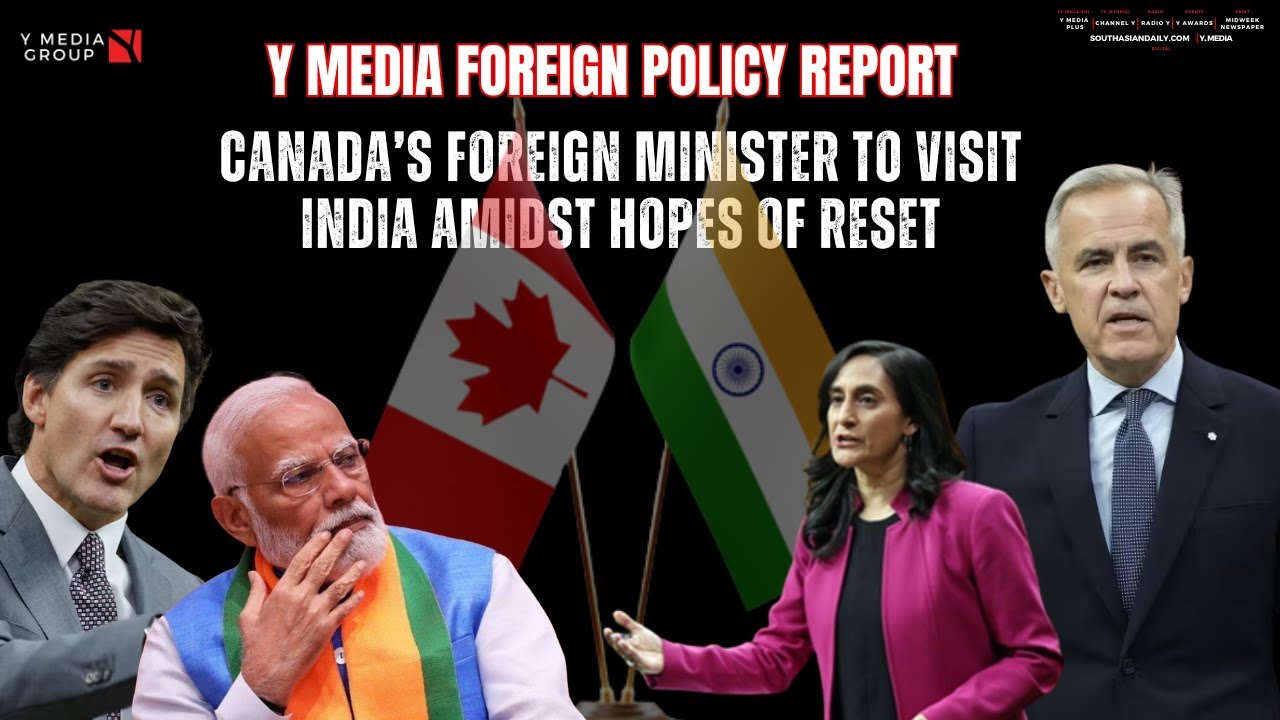 Y MEDIA FOREIGN POLICY REPORT: CANADA’S FOREIGN MINISTER TO VISIT INDIA ...