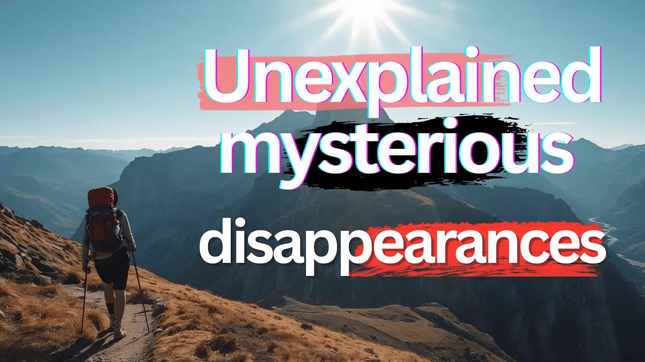 411 missing persons stories national parks | mysteries revealed - YouTube