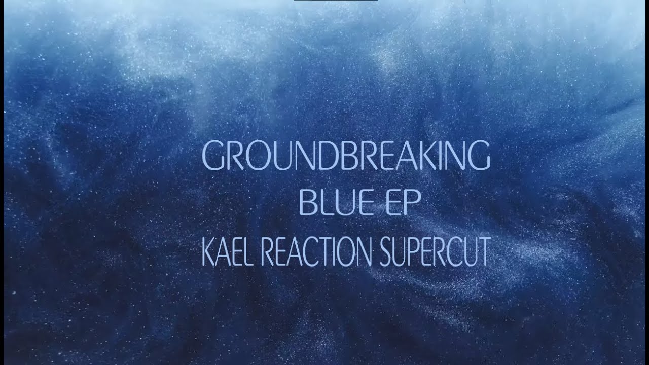 @GroundbreakingBand - BLUE EP Reaction Supercut - YouTube