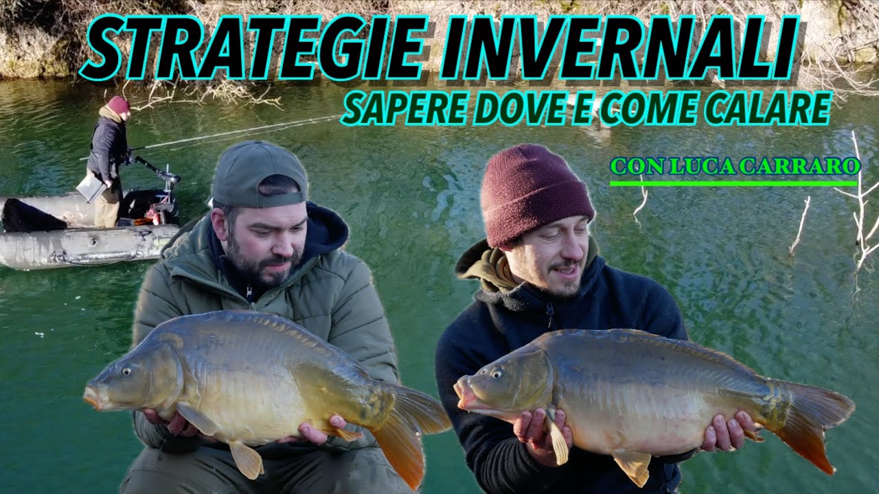 STRATEGIE INVERNALI...( sapere dove e come calare ) - YouTube