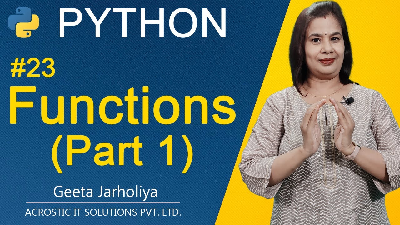Python Functions User Defined Functions In Python Python Python Tutorial Geeta Jarholiya