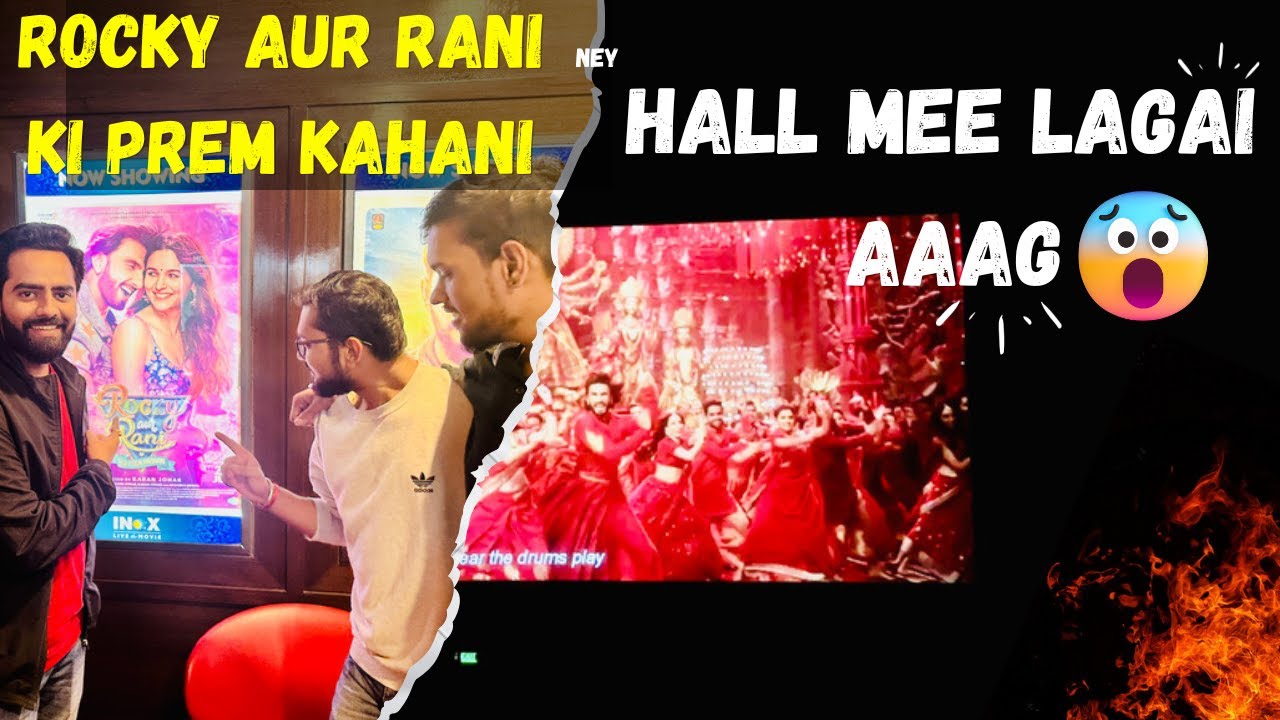 HALL MEE LAGAI AAAG 🔥😱 | Rocky Aur Rani Ki Prem Kahani | Review Vlog | Ranveer Singh | Alia ...