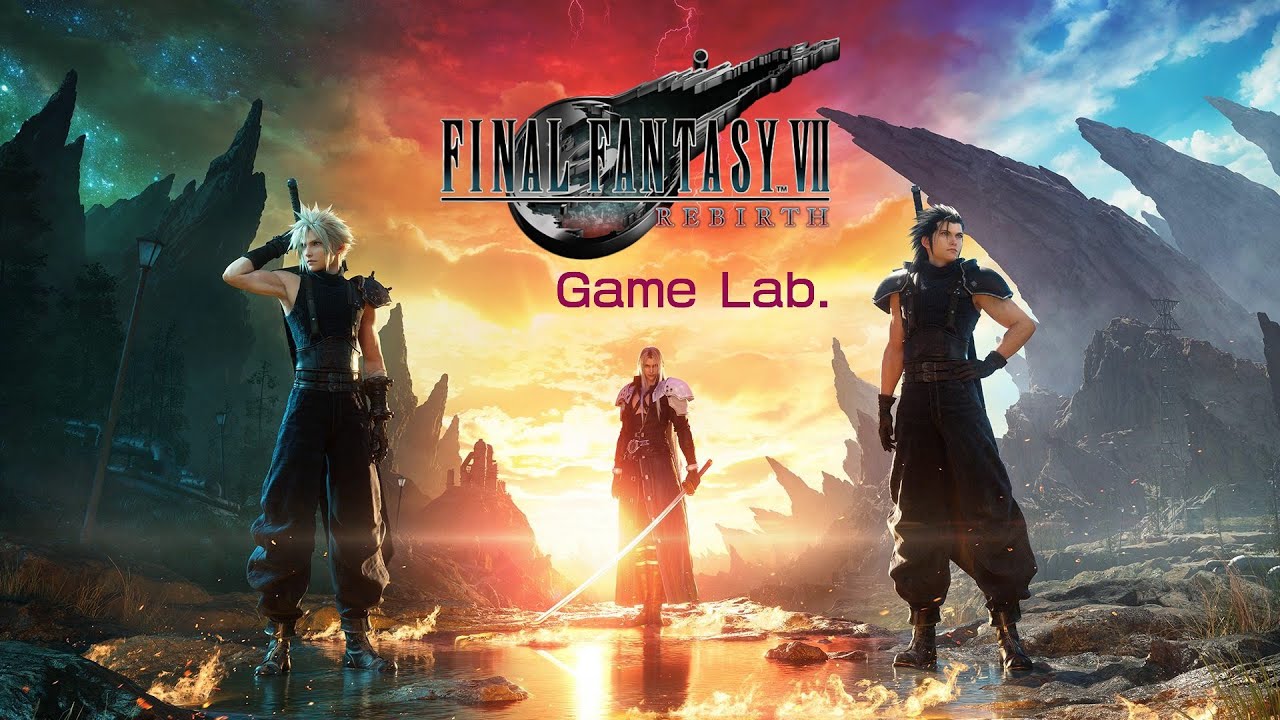 【Game Lab.】『FinalFantasy7 REBIRTH』に挑戦！＃28【LIVE】 - YouTube