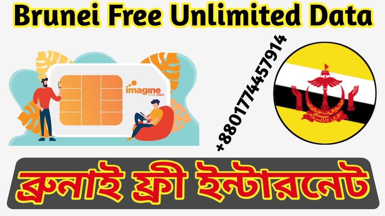 Imagine Sim Brunei Free Unlimited Internet !! कल्पना कीजिए सिम ब्रुनेई ...