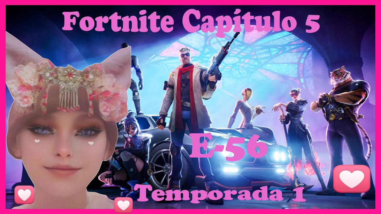 Fortnite Capítulo 5 - Temporada 1 E-56 - YouTube