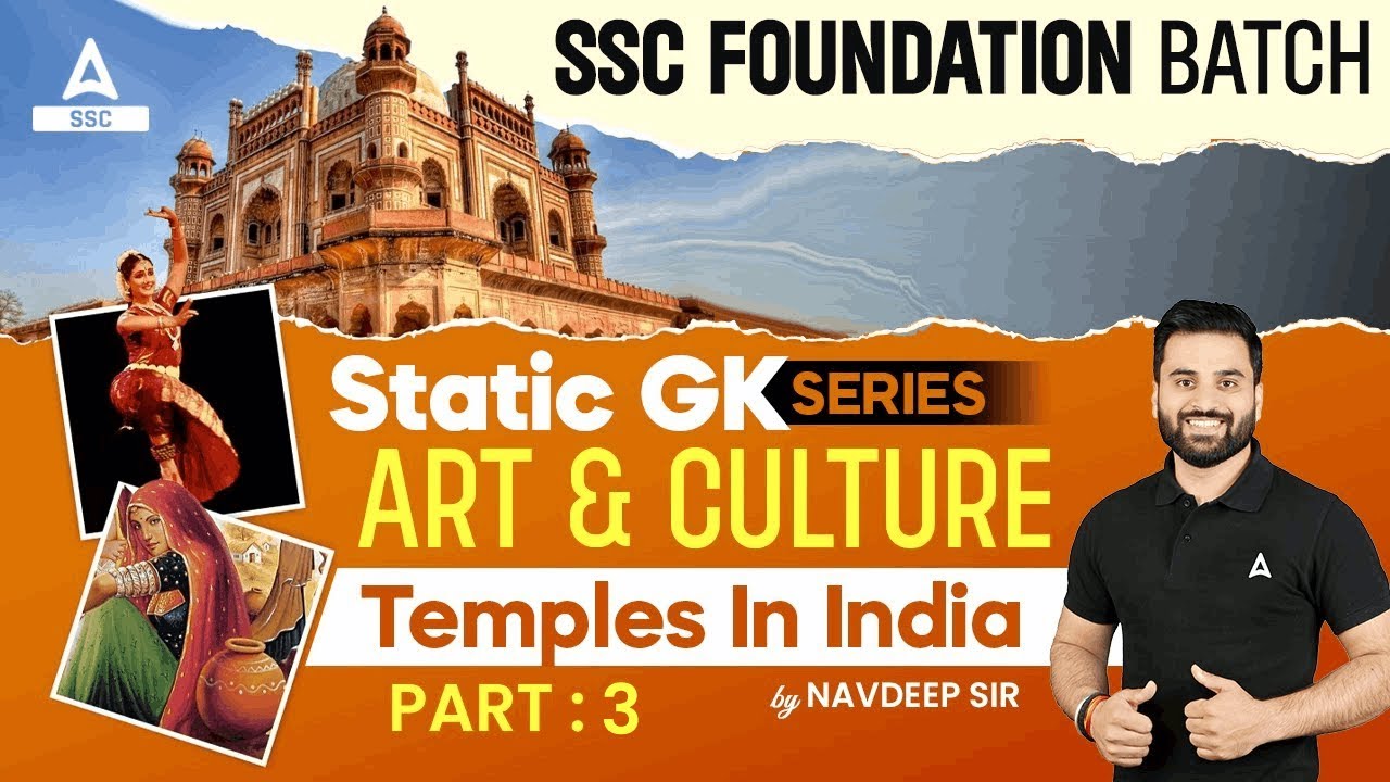 SSC Exam 2024 | GK GS Class By Navdeep Sir | Art And Culture | Temples ...