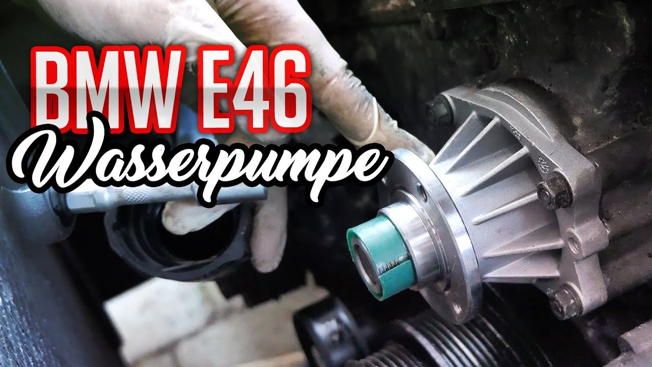 Bmw E46 Wasserpumpe